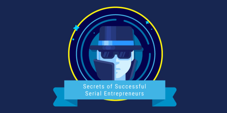 Secrets of Successful Serial Entrepreneurs - ZillionDesigns